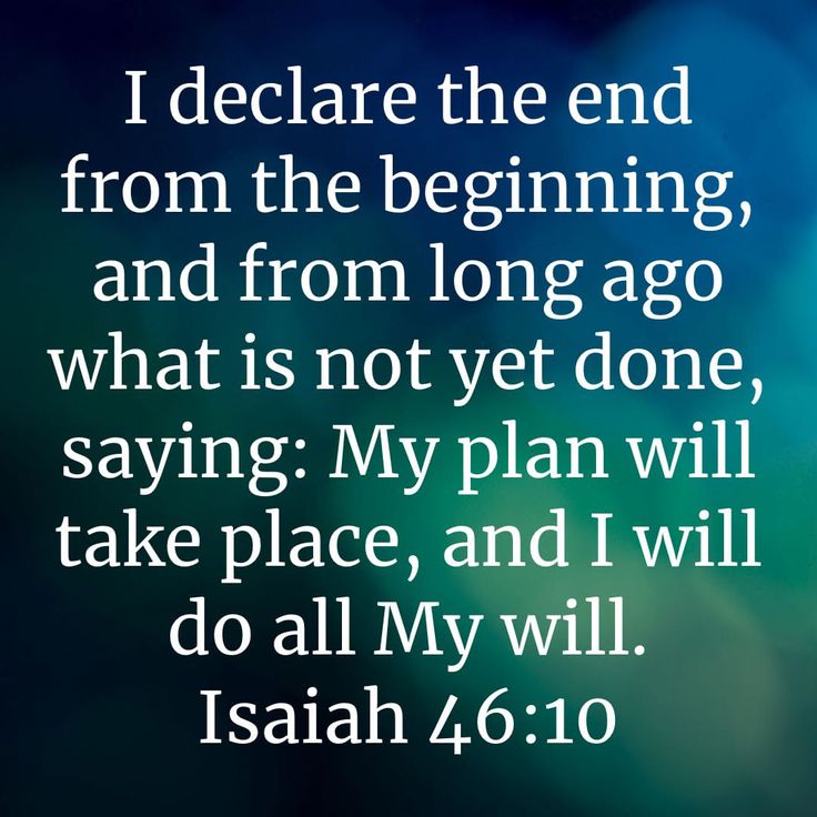 GOD TELLS THE END FROM THE BEGINNING… – Devotions Online